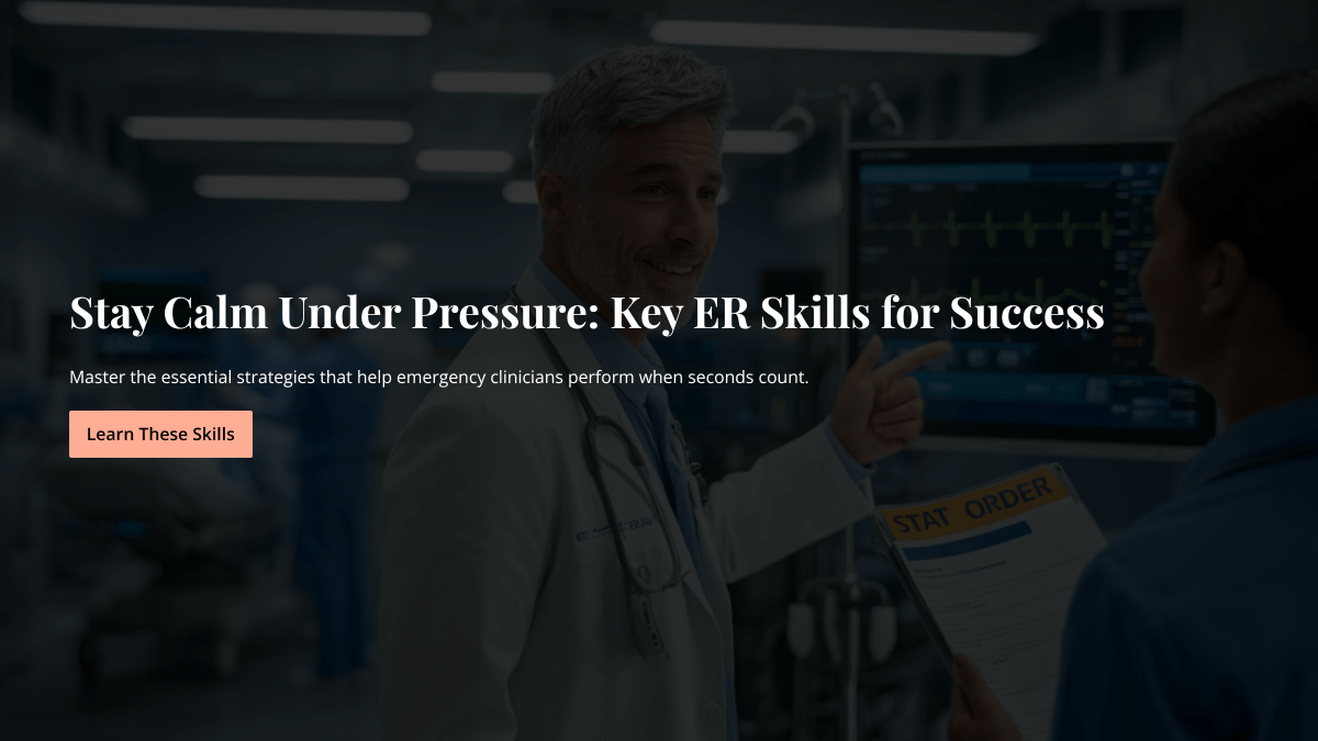 Master the ER Mindset: 4 Key Strategies for Emergency Success